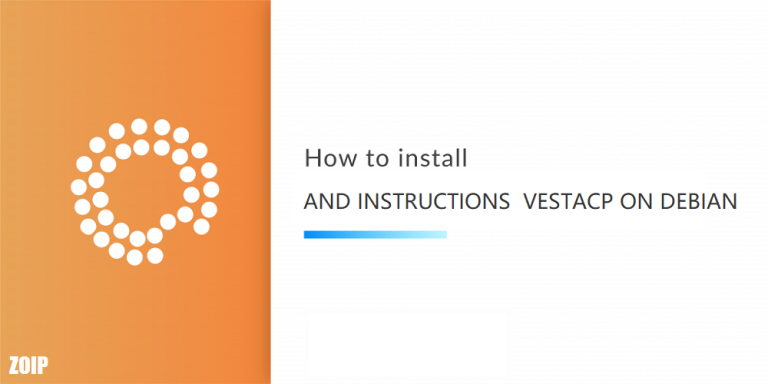 دستورالعمل نصب VESTACP بر روی Debian » زویپ سرور